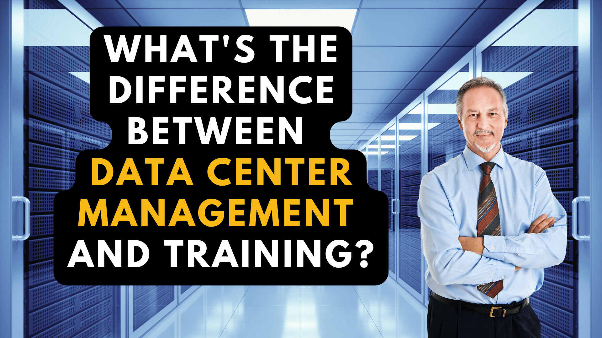 What's the Difference Between Data Center Management and Data Center Training?